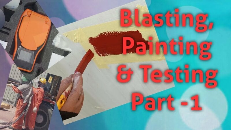 Blasting, Painting and testing | Profile Test | Salt Test | Dust Test ...
