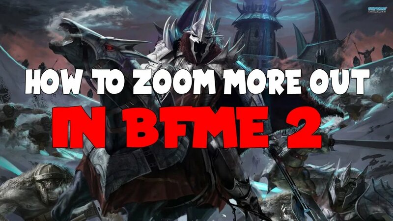 How To Zoom More Out in BFME 2 - Yandex Video aramada çevrimiçi izle