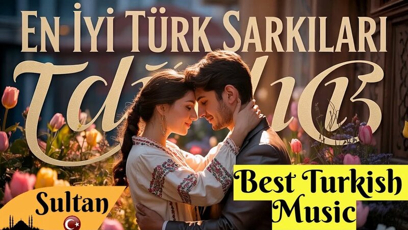 Sultan of Bosphorus - En İyi Türk Şarkıları BEST Turkish Music # ...