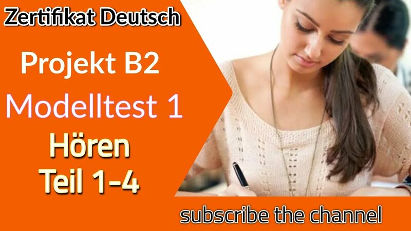 Project B2 Hören Modelltest 1 - Goethe Deutschprüfung || Zertifikat ...