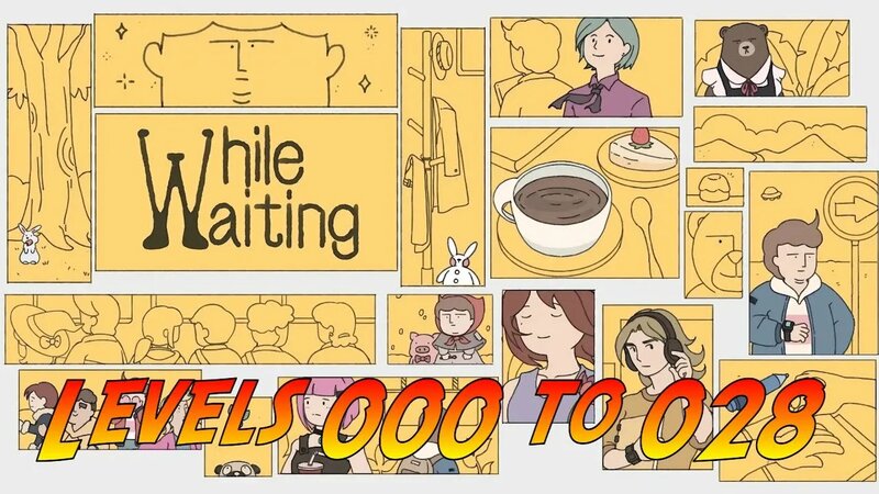 While Waiting | Gameplay Walkthrough - Levels 000 to 028 | No ...