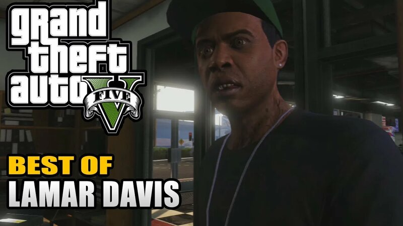 GTA 5 - Best of Lamar Davis | Lamar Davis Quotes Compilation - Смотреть ...