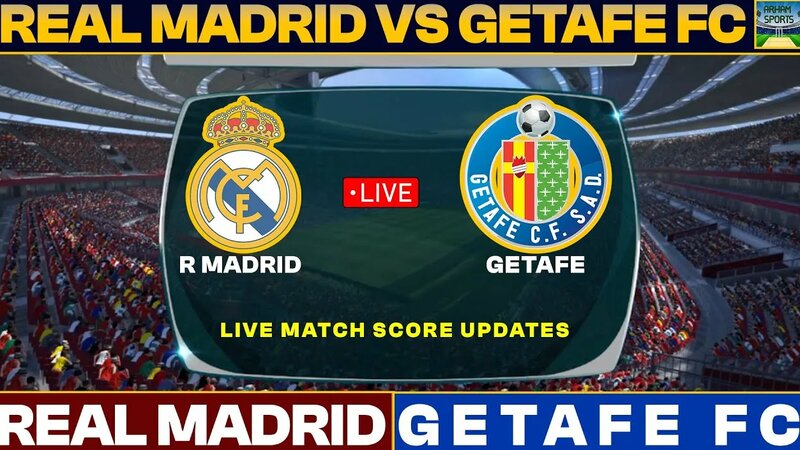 Real Madrid Vs Getafe CF Live Match Today | RMA Vs GCF Live Football ...