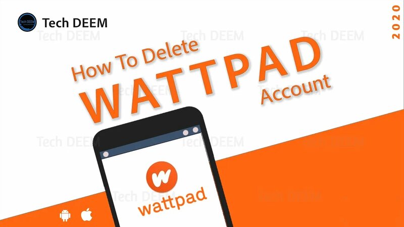 How To Delete Wattpad Account | 2020 - Yandex Video aramada çevrimiçi izle