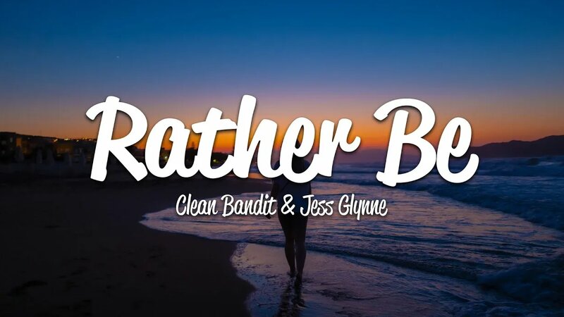 Clean Bandit - Rather Be (Lyrics) ft. Jess Glynne - Yandex Video ...