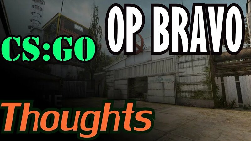 Operation Bravo Impressions/Thoughts - CS:GO - Yandex Video aramada ...