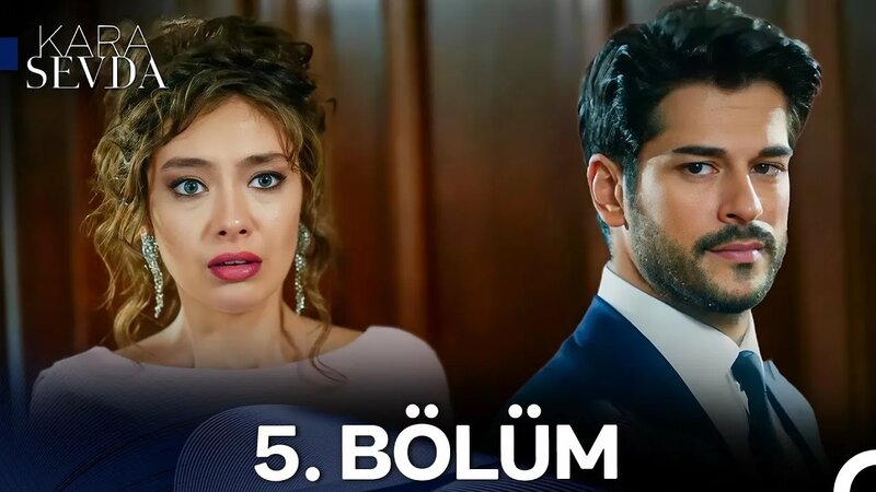 Kara Sevda 5. Bölüm - Yandex Video aramada çevrimiçi izle