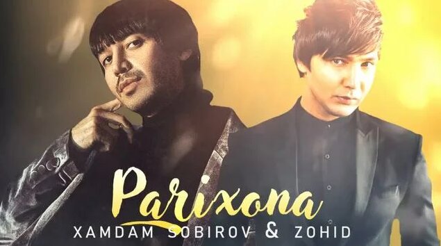 Xamdam Sobirov & Zohid - Parixona | Хамдам Собиров - Зохид - Парихона ...