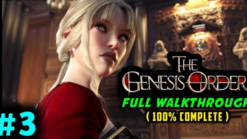 The genesis order full walkthrough guide part 3 ( main story 100% ...