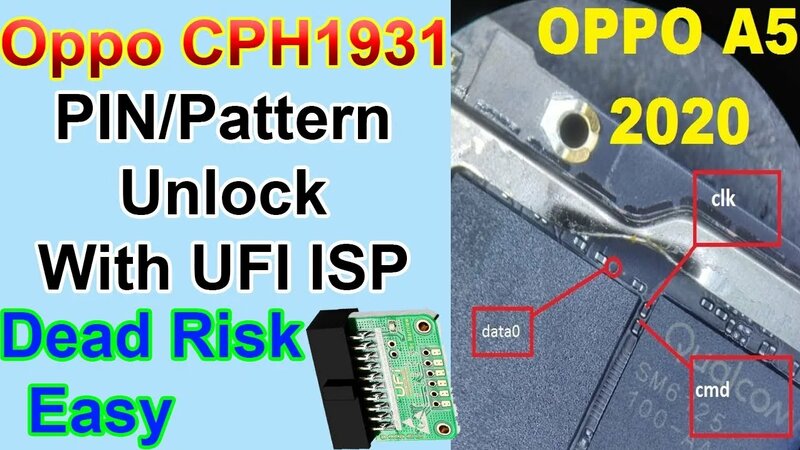 Oppo A5 2020 Cph1931 PIN / Pattern Unlock Format With UFI ISP Method ...