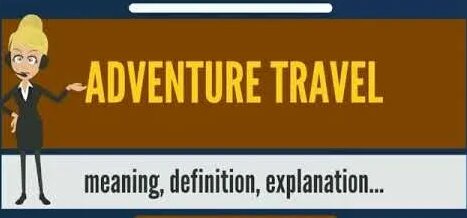 The Audiopedia What is Adventure Travel What does Adventure Travel mean ...