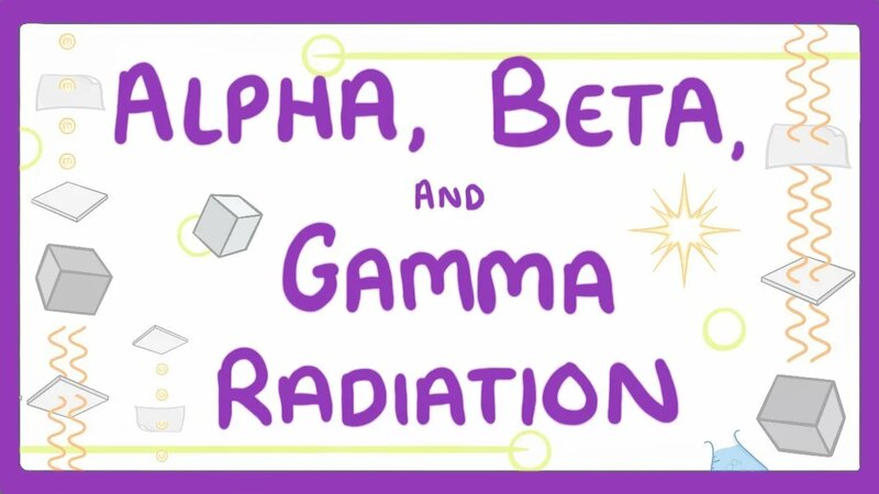 GCSE Physics - Alpha, Beta and Gamma Radiation - Смотреть онлайн в ...