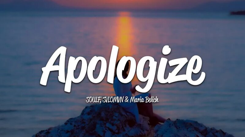 Soulf, Svlomvn & Maria Belich - Apologize (Lyrics) — Видео от Караоке ...