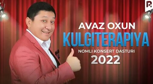 Avaz Oxun - Kulgiterapiya nomli konsert dasturi 2022 - Смотреть онлайн в поиске Яндекса по Видео