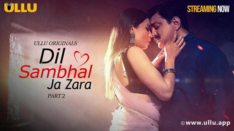 Dil Sambhal Ja Zara | Part - 02 | Streaming Now - To Watch Full Episode ...