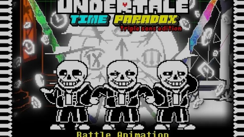 Undertale | Time Paradox: Triple Sans Edition | Battle Animation ...