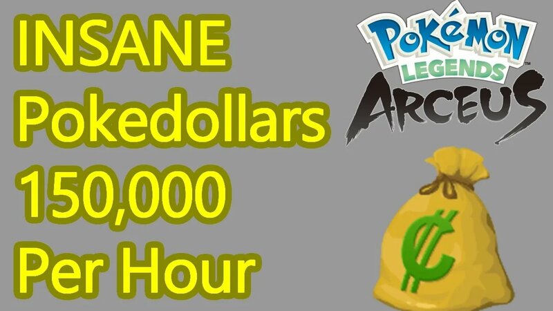 Insane Pokemon Legends: Arceus money farm, 150,000 pokedollars PER HOUR ...