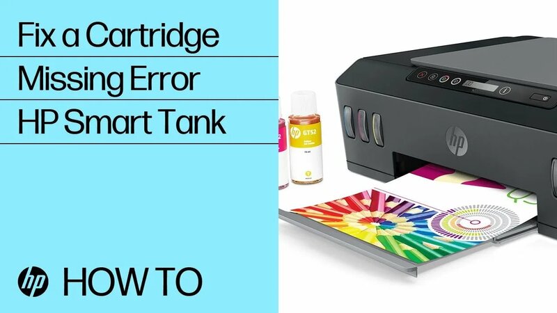 Fix Cartridges Missing Error | HP Smart Tank 500 and 600 Printer Series ...