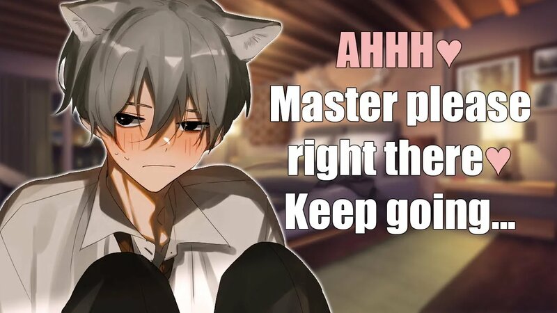 Petting Your Sub Cat boy [Whimpering] [Bottom Neko] Boyfriend Roleplay ASMR