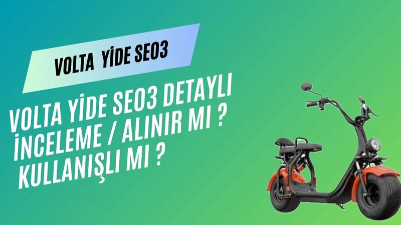 #volta yide elektrikli moped Se 03 Detaylı inceleme ve teknik bilgileri ...