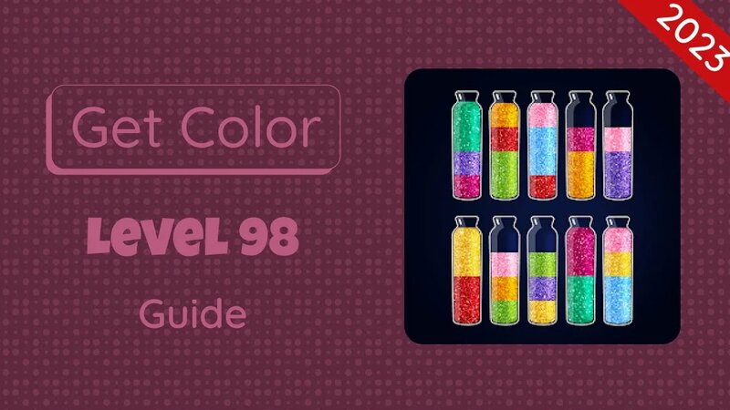 Get Color Level 98 | 2023 Guide - Смотреть онлайн в поиске Яндекса по Видео