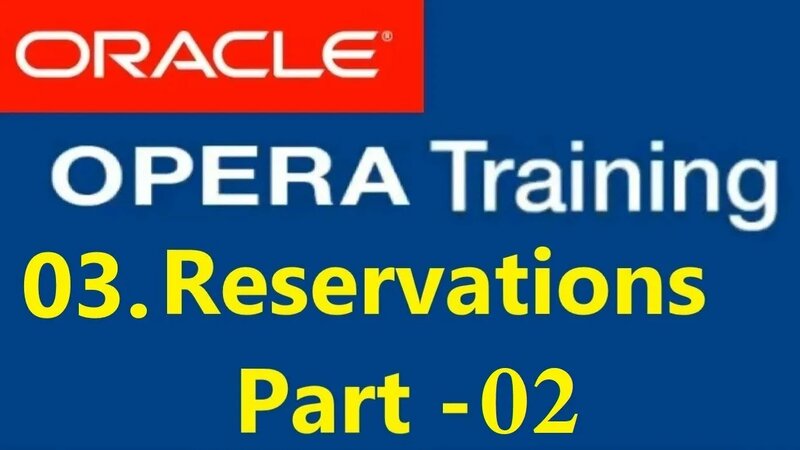 Reservations Part - 2 | Oracle Opera PMS | Opera PMS Training | Hotel ...