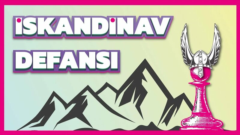 İskandinav Savunması "Hamle Senin" Varyantı | Satranç Açılışları [2020 ...