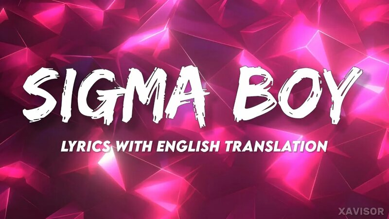 Сигма Бой | Sigma Boy - Lyrics With English Translation | Betsy, Мария ...