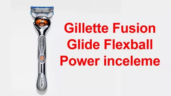 Elektrikli tıraş makinesi: Gillette Fusion Glide Flexball Power ...