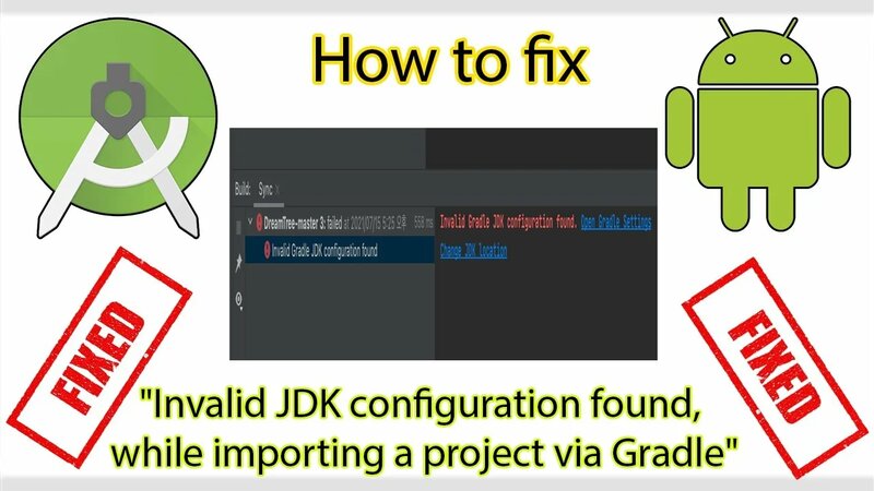 How to fix "Invalid JDK configuration found, while importing a project ...