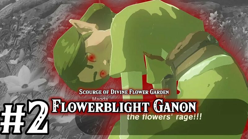 Flower Blight Ganon! | The Legend of Zelda: Breath of the Wild - Master ...