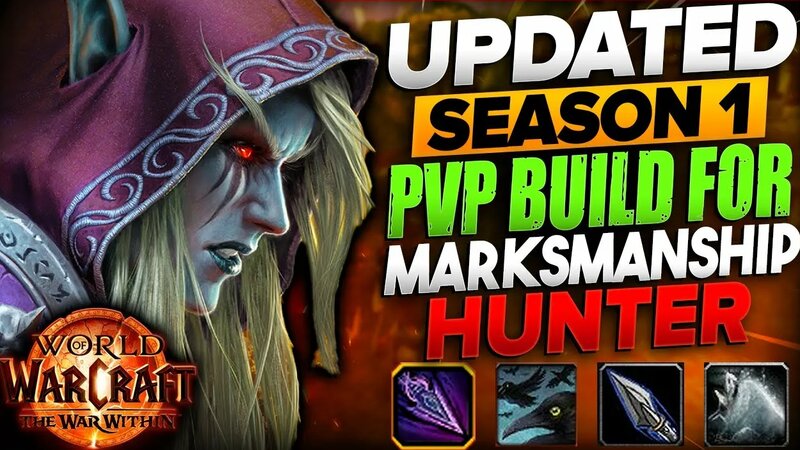 The Best S1 Marksmanship Hunter PVP Guide - Updated for Patch 11.0.5 ...