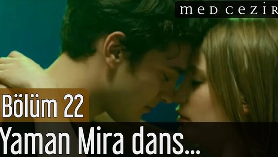 medcezir yaman mira mert eylül: 544 video Yandex'te bulundu