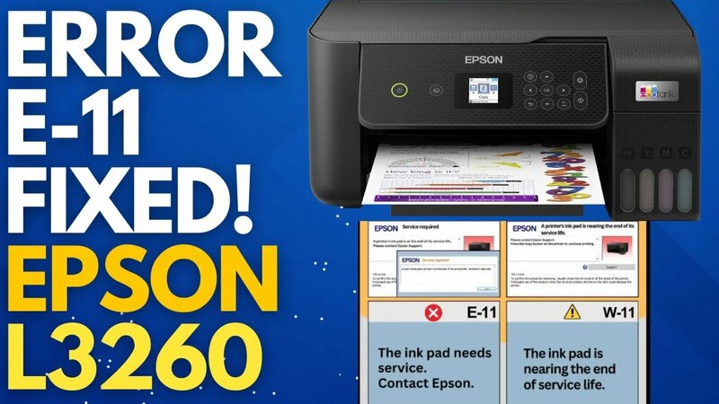 How to Fix Error E-11 in Epson L3260 Printer | The Ink Pad Needs ...