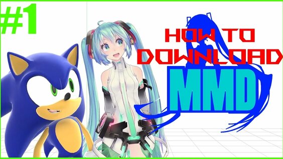 [MMD Tutorial 2022] How To Download And Install MikuMikuDance ...