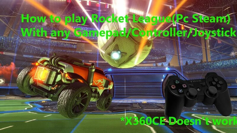 How to play Rocket league with any Pc Controller/Joystick/Gamepad ...