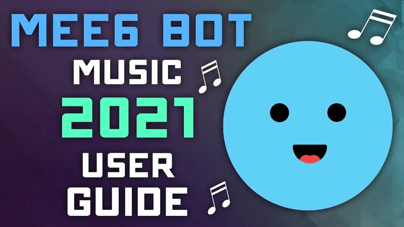 Playing Music with MEE6 Bot - 2021 User Guide - Discord Music Bots ...