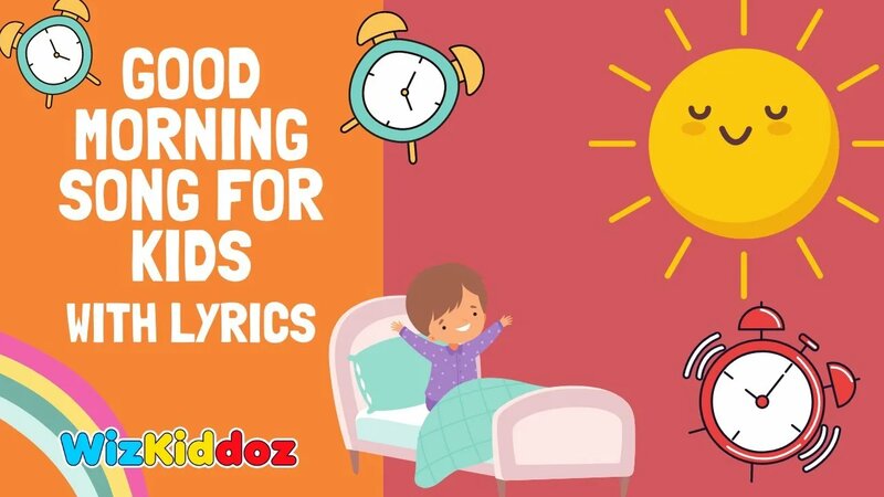 Good Morning Song For Kids With Lyrics 🆕 Good Morning Song For ...