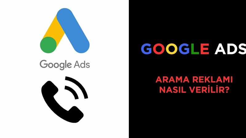 Google arama reklami nasil verilir - google ads telefon aramasi reklami ...