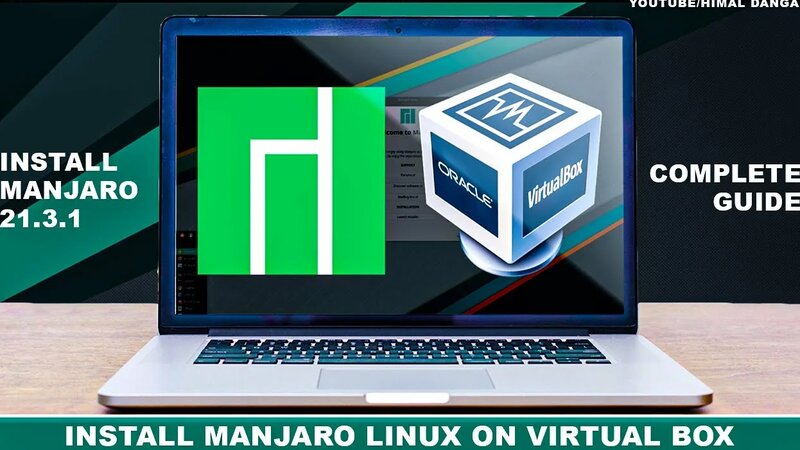 How to Install Manjaro Linux on VirtualBox ? | Beginners Guide ...