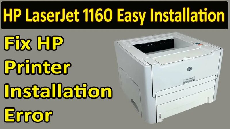 LaserJet Installation error fixed || Easy Install HP LaserJet 1160 ...