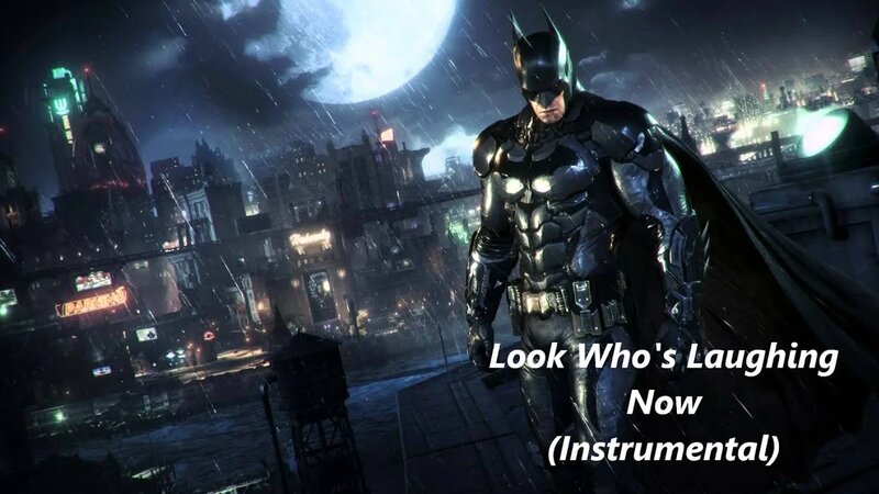 Batman Arkham Knight OST Look Who's Laughing Now Instrumental - Yandex ...