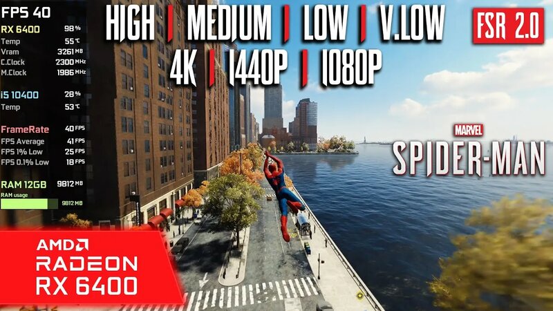 RX 6400 | Marvel's Spider-Man - FSR 2.0 - 4K, 1440p, 1080p - High ...