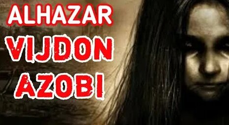 #Alhazar Yangi SONI | Vijdon Azobi Алхазар янги сони - виждон азоби ...
