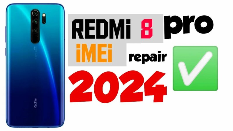 redmi note 8 pro imei repair | redmi note 8 pro imei repair dft pro ...
