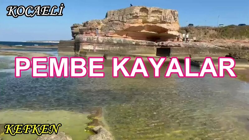 Pembe Kayalar / Kefken / Kocaeli - Yandex Video aramada çevrimiçi izle