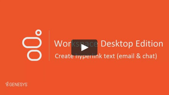 Workspace Desktop Edition: Managing Hyperlinks in Genesys Engage ...