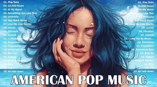Top American Pop Music 2021- Hits American Pop Songs -Top English Pop ...