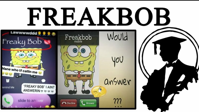 FreakBob Is Calling You