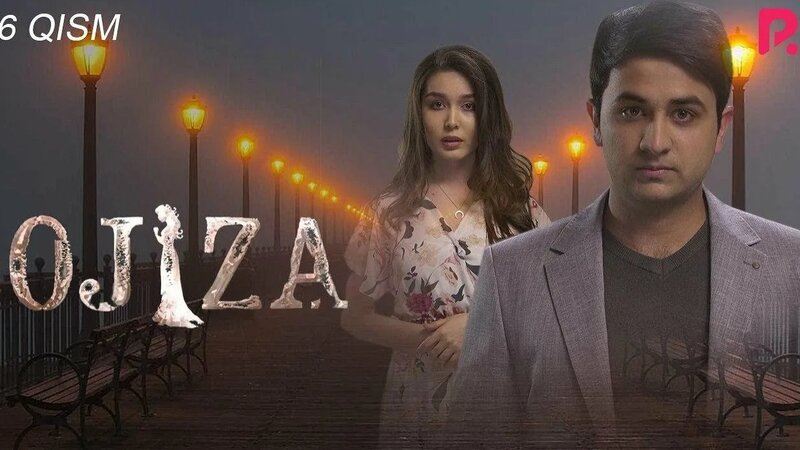 Ojiza (o'zbek serial) | Ожиза (узбек сериал) 6-qism - Смотреть онлайн в ...